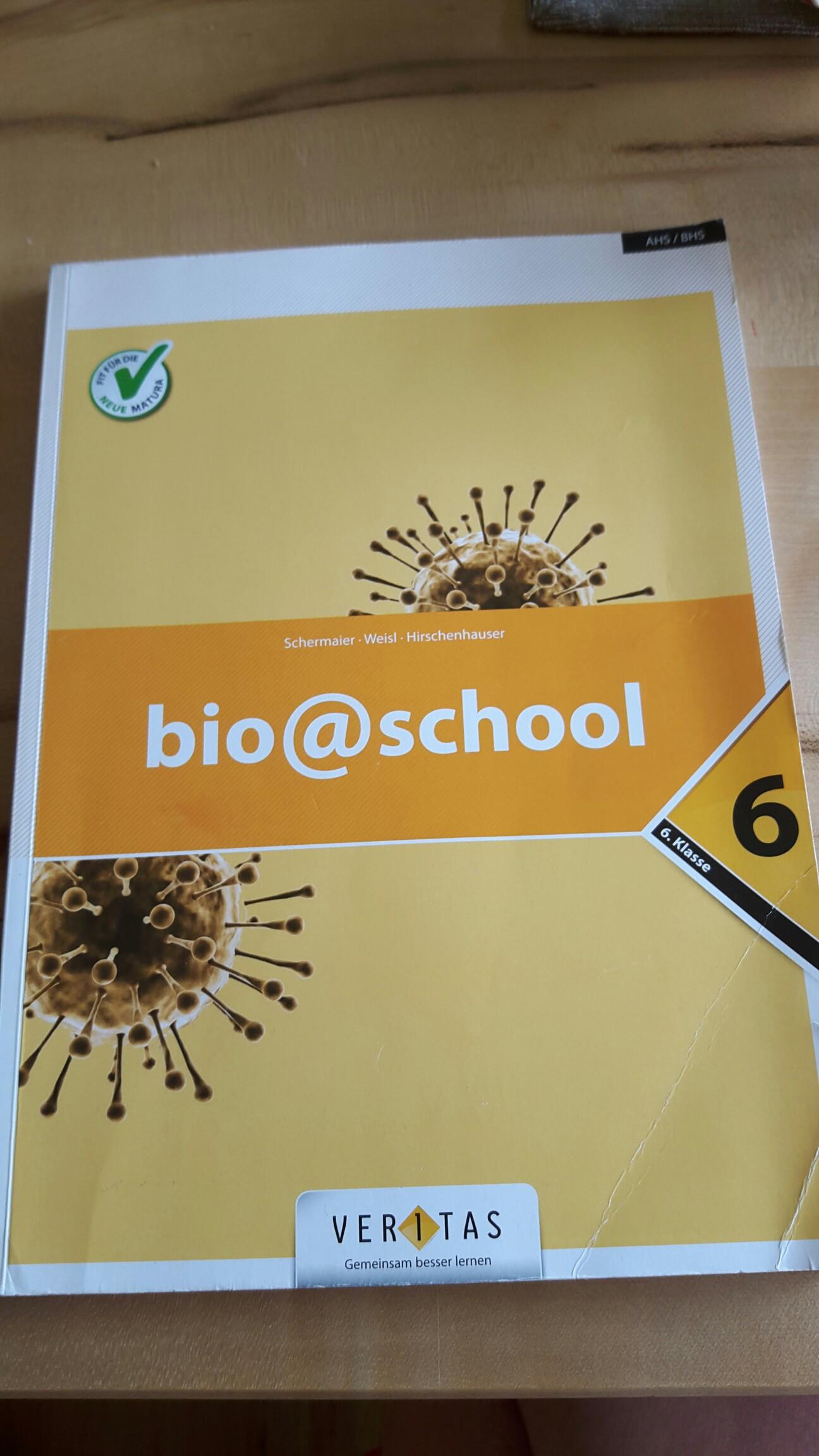 Biologiebuch (Bio@school 6) für AHS und BHS in 6020 Innsbruck für € 5 ...