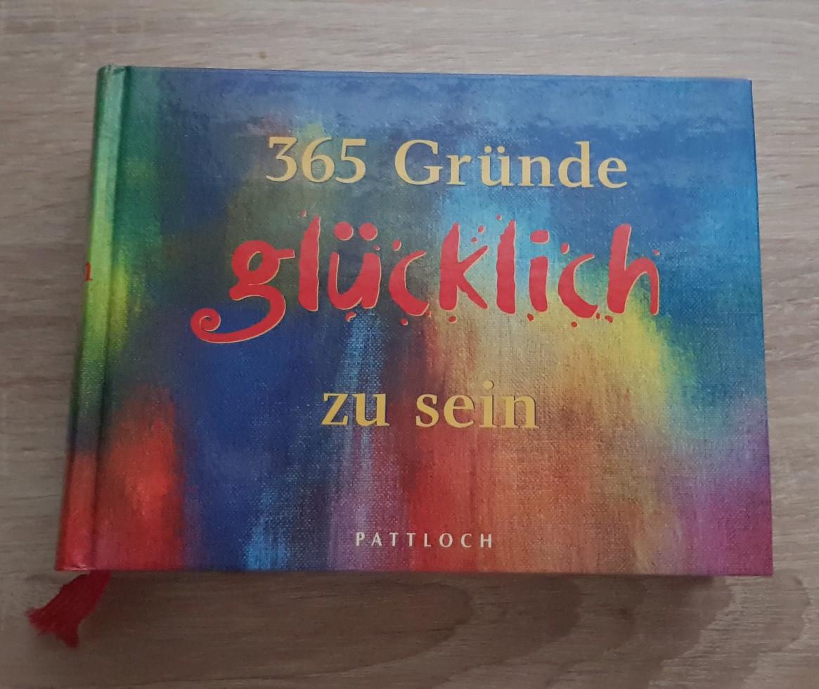 365 Gründe glücklich zu sein in 64739 Höchst im Odenwald für 3,00 € zum ...